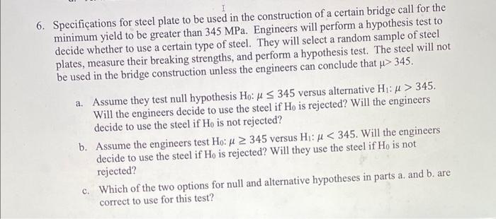 Solved 6. Specifiçations for steel plate to be used in the | Chegg.com