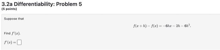 Solved 3.2a Differentiability: Problem 4 (5 points) Use the | Chegg.com