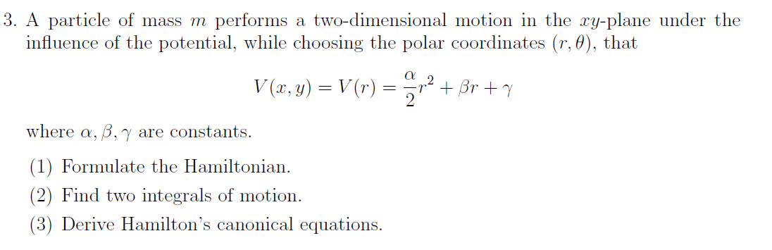 Solved A particle of mass m ﻿performs a two-dimensional | Chegg.com