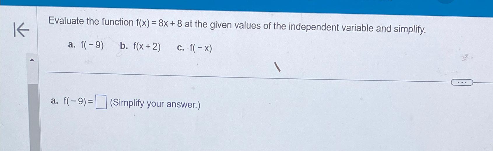 Solved Evaluate the function f(x)=8x+8 ﻿at the given values | Chegg.com