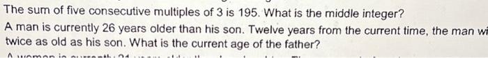 Solved The sum of five consecutive multiples of 3 is 195. | Chegg.com