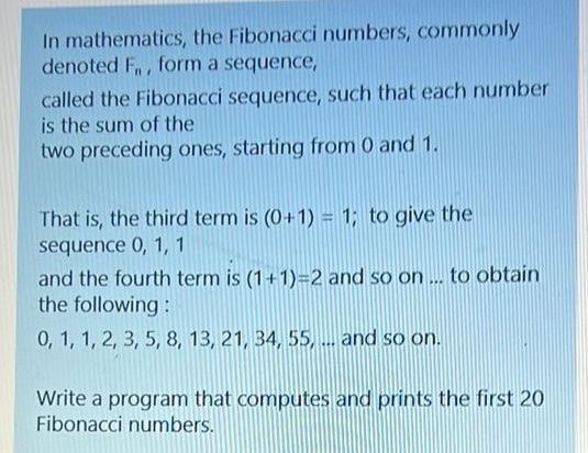 Solved In mathematics, the Fibonacci numbers, commonly | Chegg.com