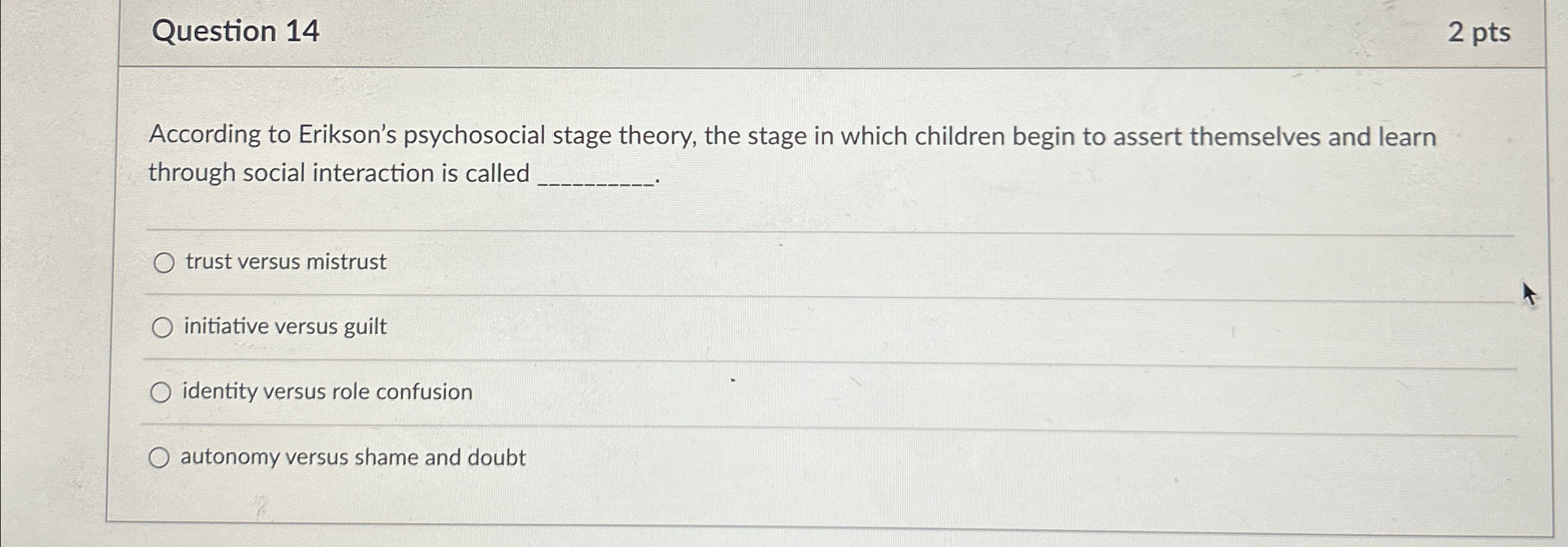 Solved Question 142 ﻿ptsAccording to Erikson's psychosocial | Chegg.com