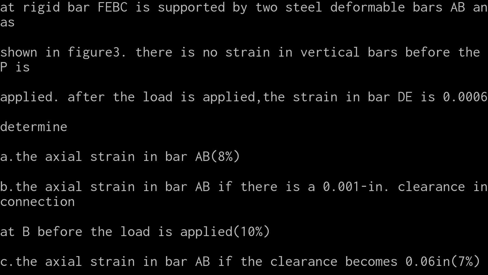 Solved at rigid bar FEBC is supported by two steel | Chegg.com