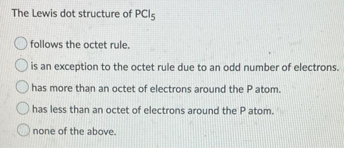 Solved The Lewis dot structure of PCI, follows the octet | Chegg.com