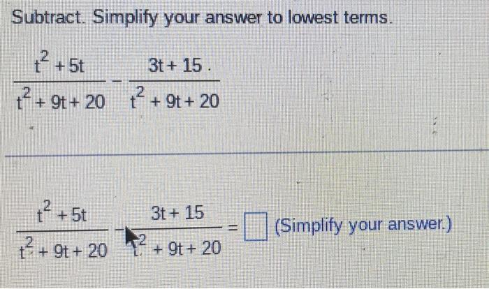 Solved Subtract. Simplify your answer to lowest terms. | Chegg.com