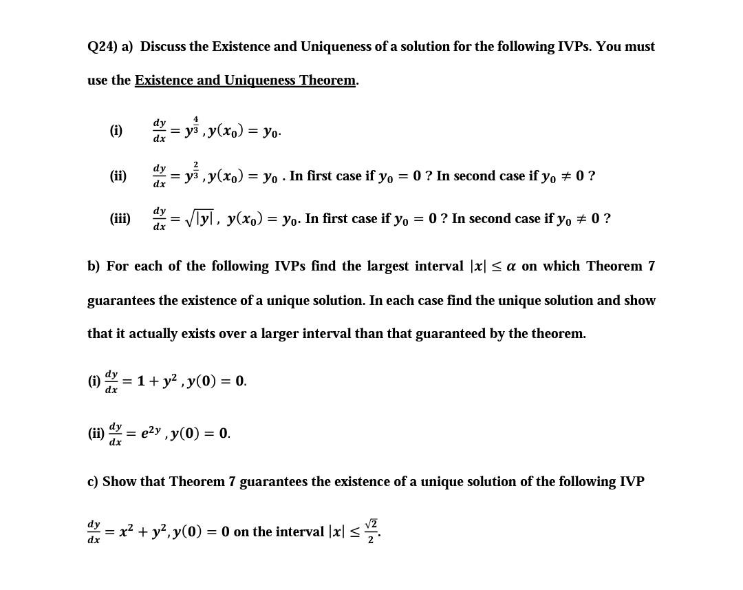 Solved Q24) a) Discuss the Existence and Uniqueness of a | Chegg.com
