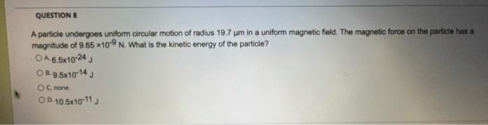 Solved QUESTIONS A particle undergoes uniform circular | Chegg.com