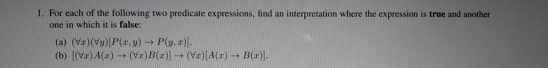 Solved 1. For each of the following two predicate | Chegg.com