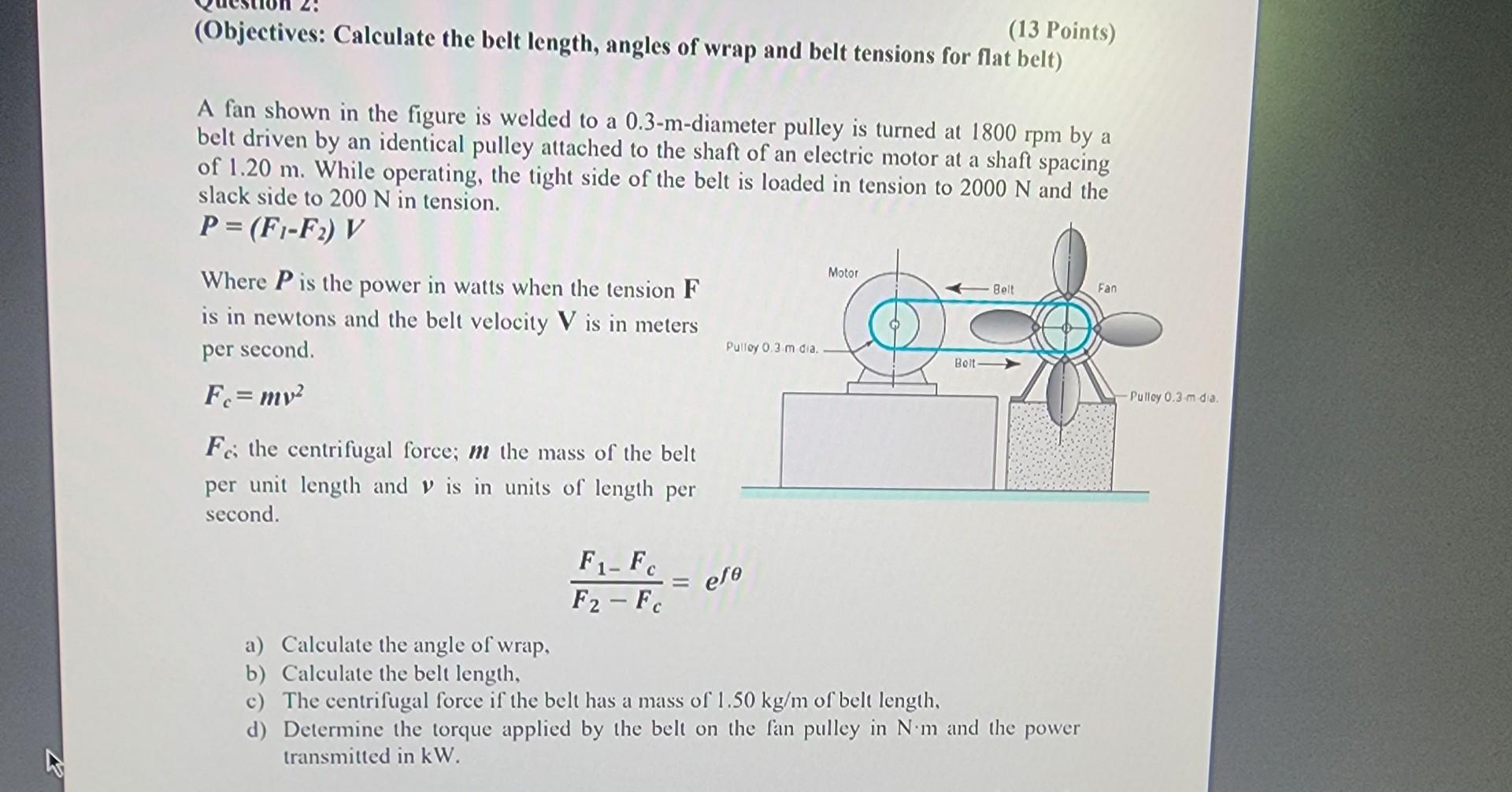 Solved (Objectives: Calculate the belt length, angles of | Chegg.com
