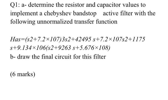 Q1: a- determine the resistor and capacitor values to | Chegg.com
