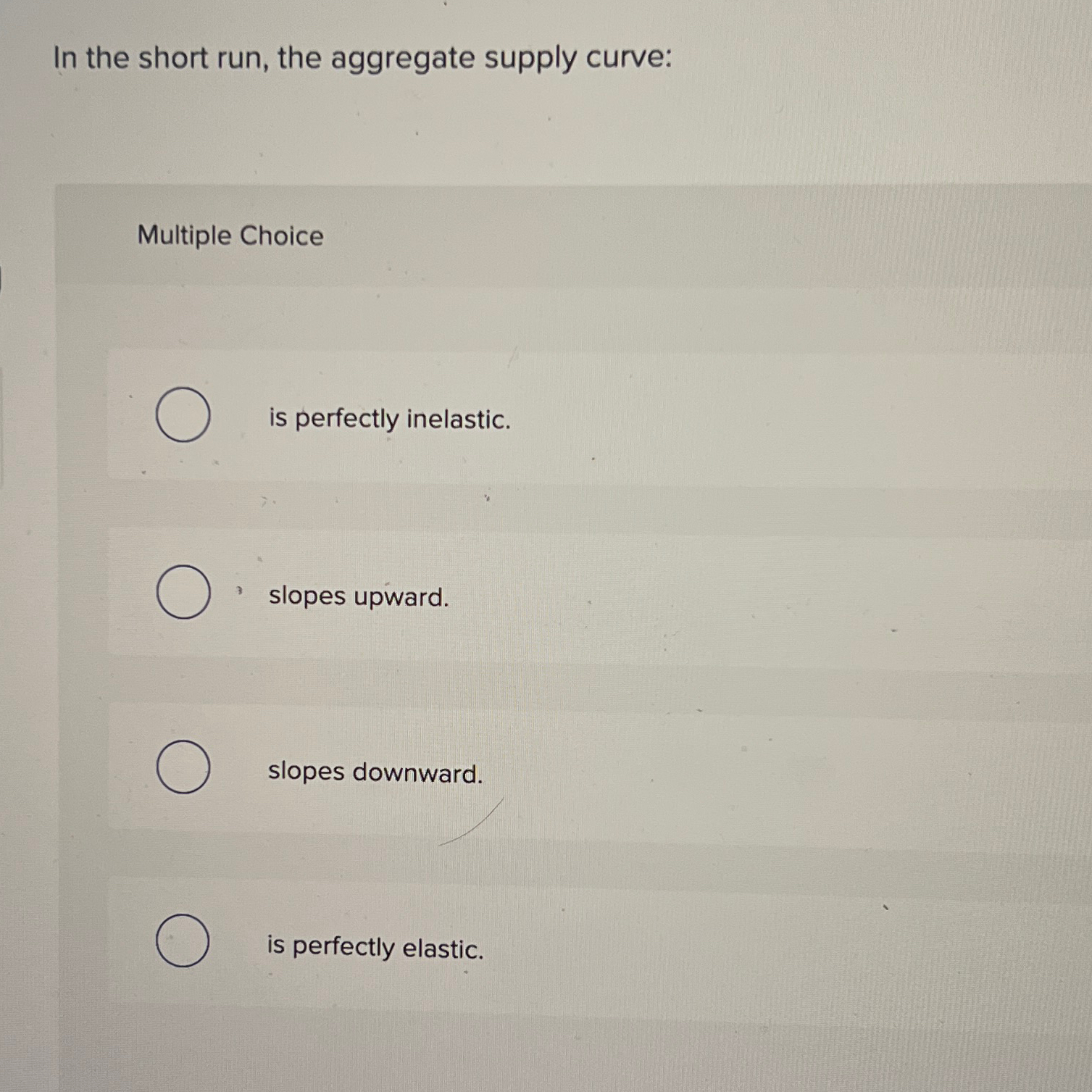Solved In the short run, the aggregate supply curve:Multiple | Chegg.com