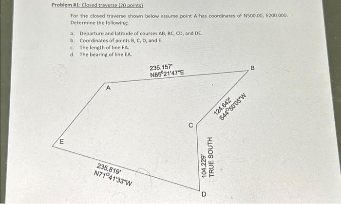 Solved Problem #1: Closed traverse (20 points) For the | Chegg.com