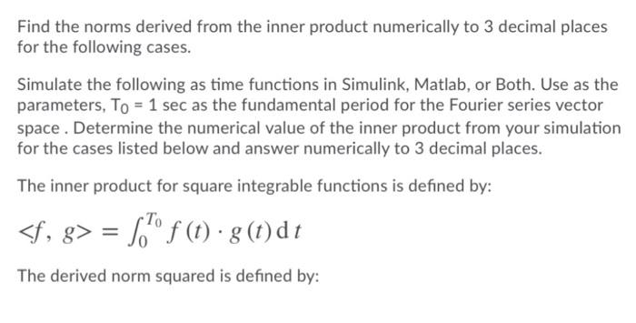 Solved Find the norms derived from the inner product | Chegg.com