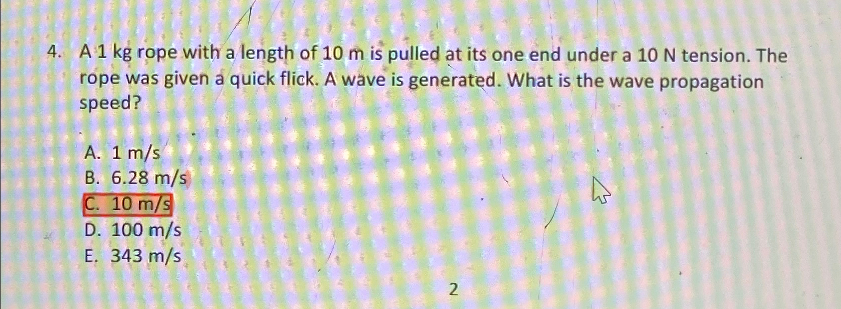 Solved A 1kg ﻿rope with a length of 10m ﻿is pulled at its | Chegg.com