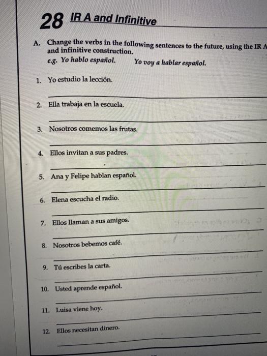 28 IRA and Infinitive A. Change the verbs in the | Chegg.com