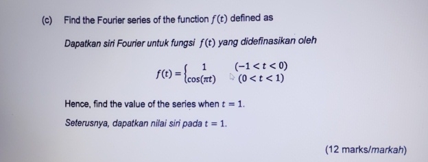 Solved (c) ﻿Find the Fourier series of the function f(t) | Chegg.com