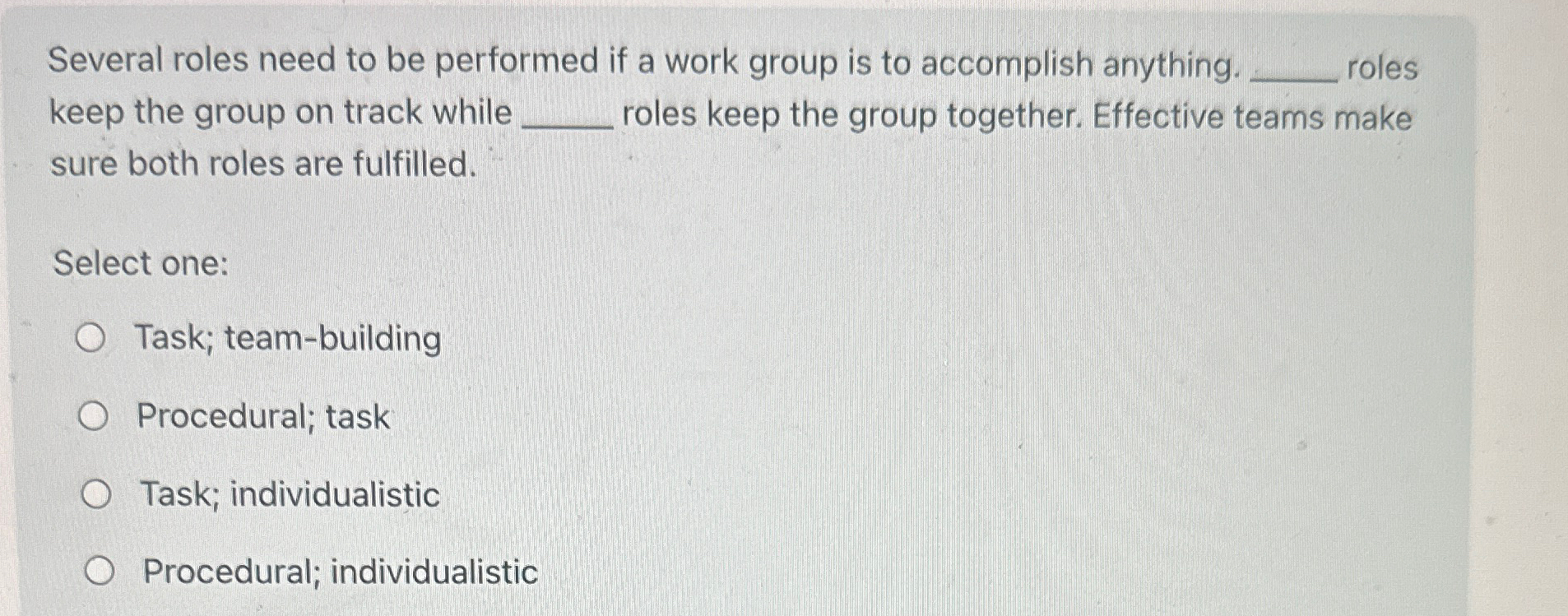 Solved Several roles need to be performed if a work group is | Chegg.com