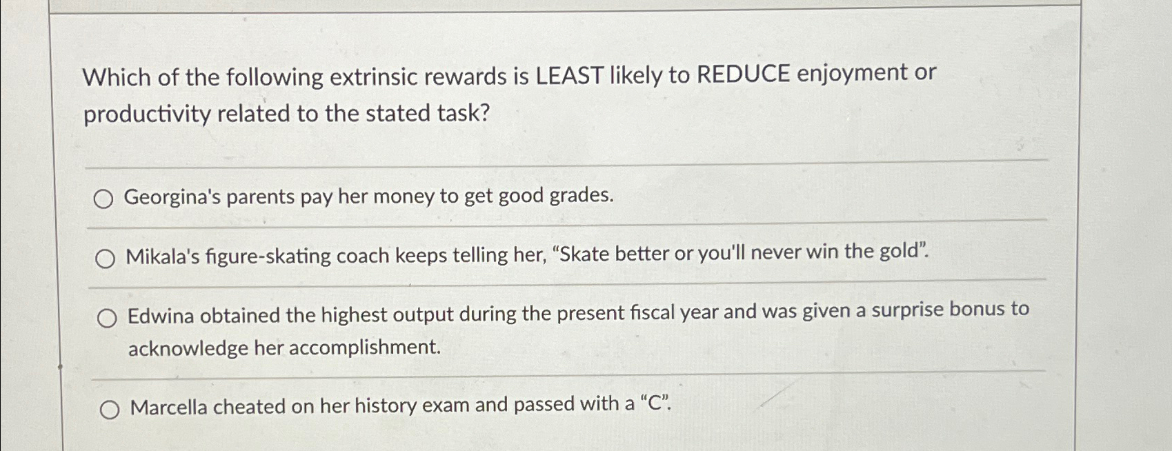 Solved Which of the following extrinsic rewards is LEAST | Chegg.com