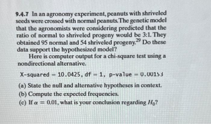 Solved In an agronomy experiment, peanuts with shriveled | Chegg.com