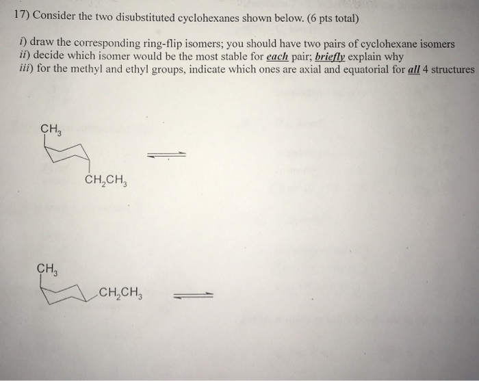 Solved 17) Consider the two disubstituted cyclohexanes shown | Chegg.com