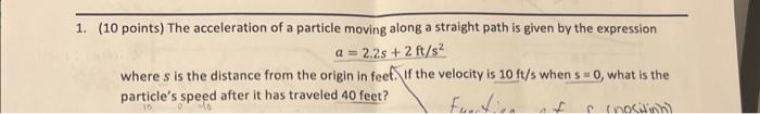 Solved 1. (10 points) The acceleration of a particle moving | Chegg.com