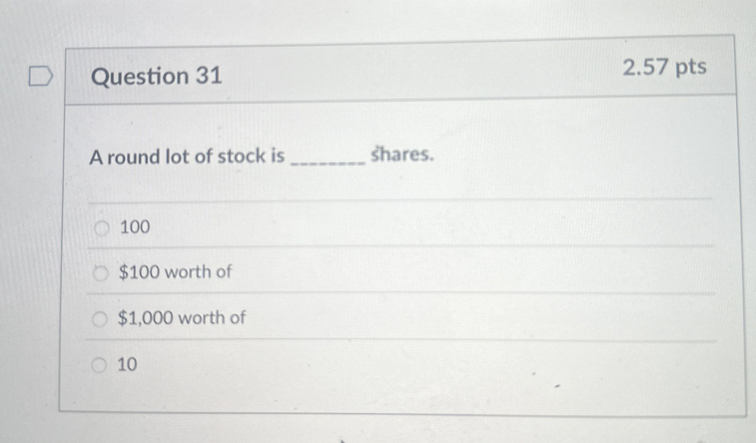 Solved Question 31A round lot of stock isshares.100$100 | Chegg.com