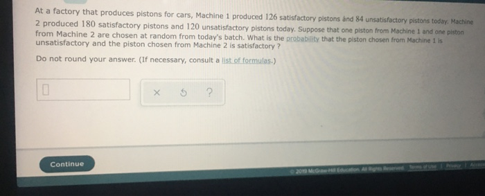 Solved At a factory that produces pistons for cars, Machine | Chegg.com