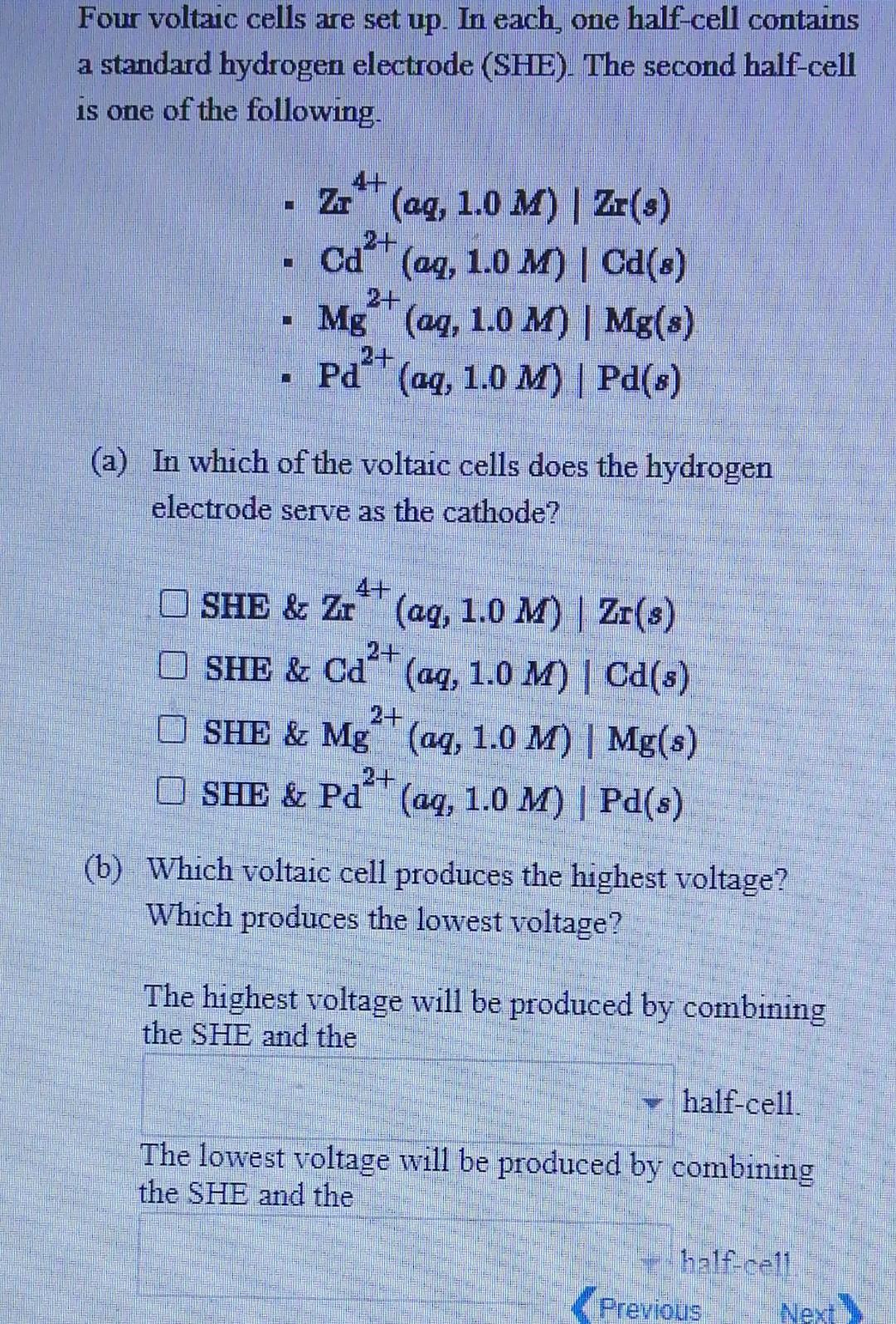 Solved Four voltaic cells are set up. In each one half-cell | Chegg.com