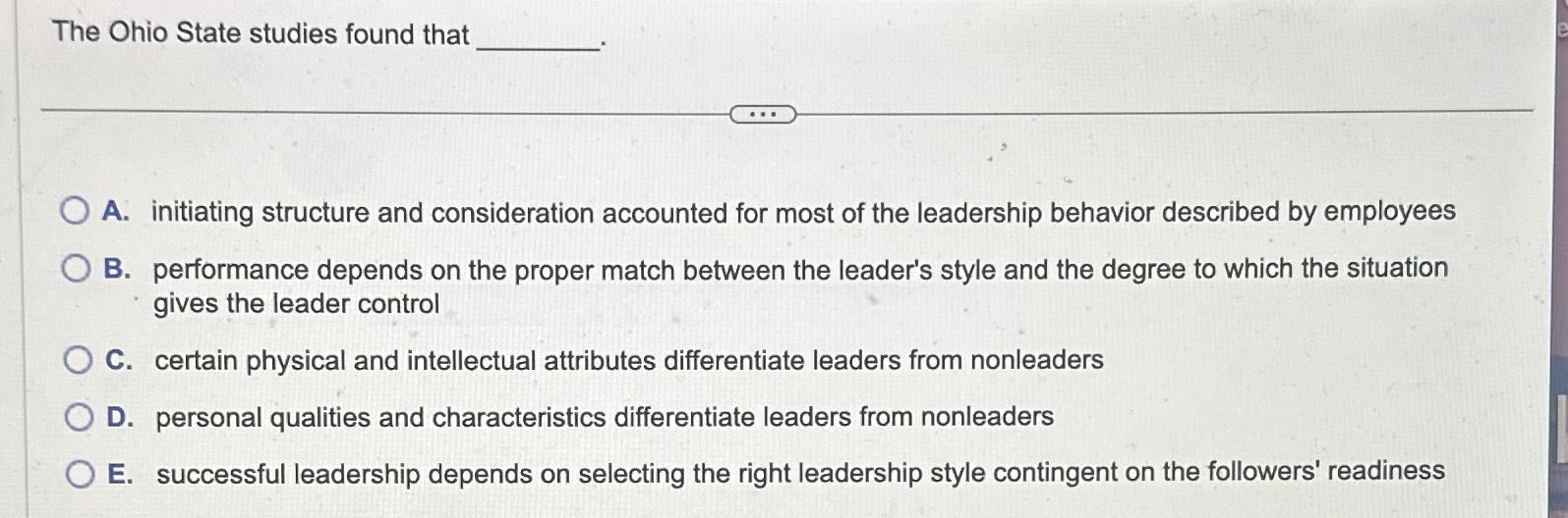 Solved The Ohio State studies found thatA. ﻿initiating | Chegg.com