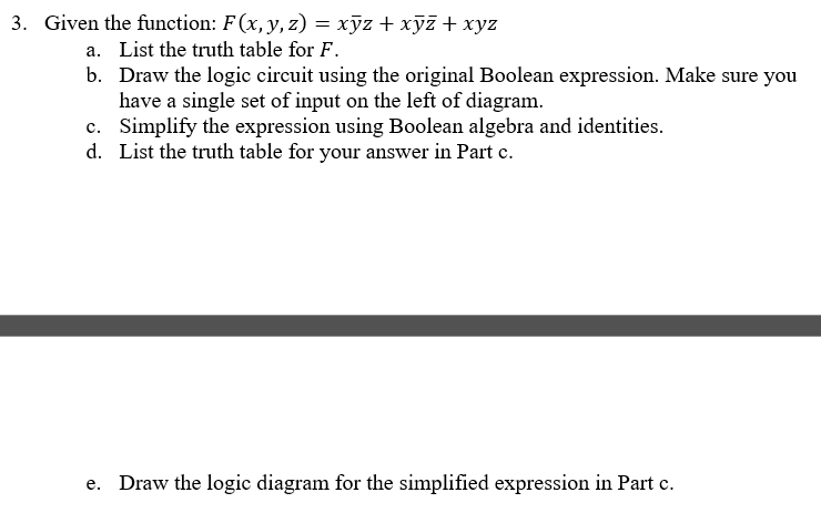 Solved Given The Function F X Y Z Xy ̅z Xy ̅z ̅ Xyza