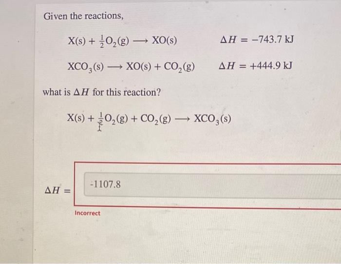 Solved Given the reactions, X(s) + 2O2(g) → XO(s) AH = | Chegg.com