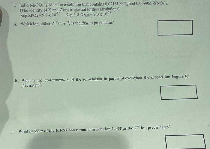 Solved 1. Solid Na3PO4 is added to a solution that contains | Chegg.com