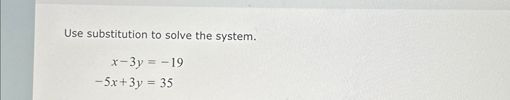 Solved Use substitution to solve the | Chegg.com