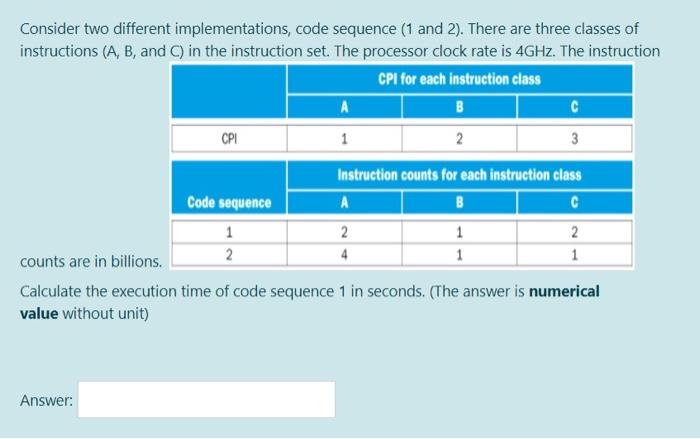 Solved Consider two different implementations, code sequence | Chegg.com
