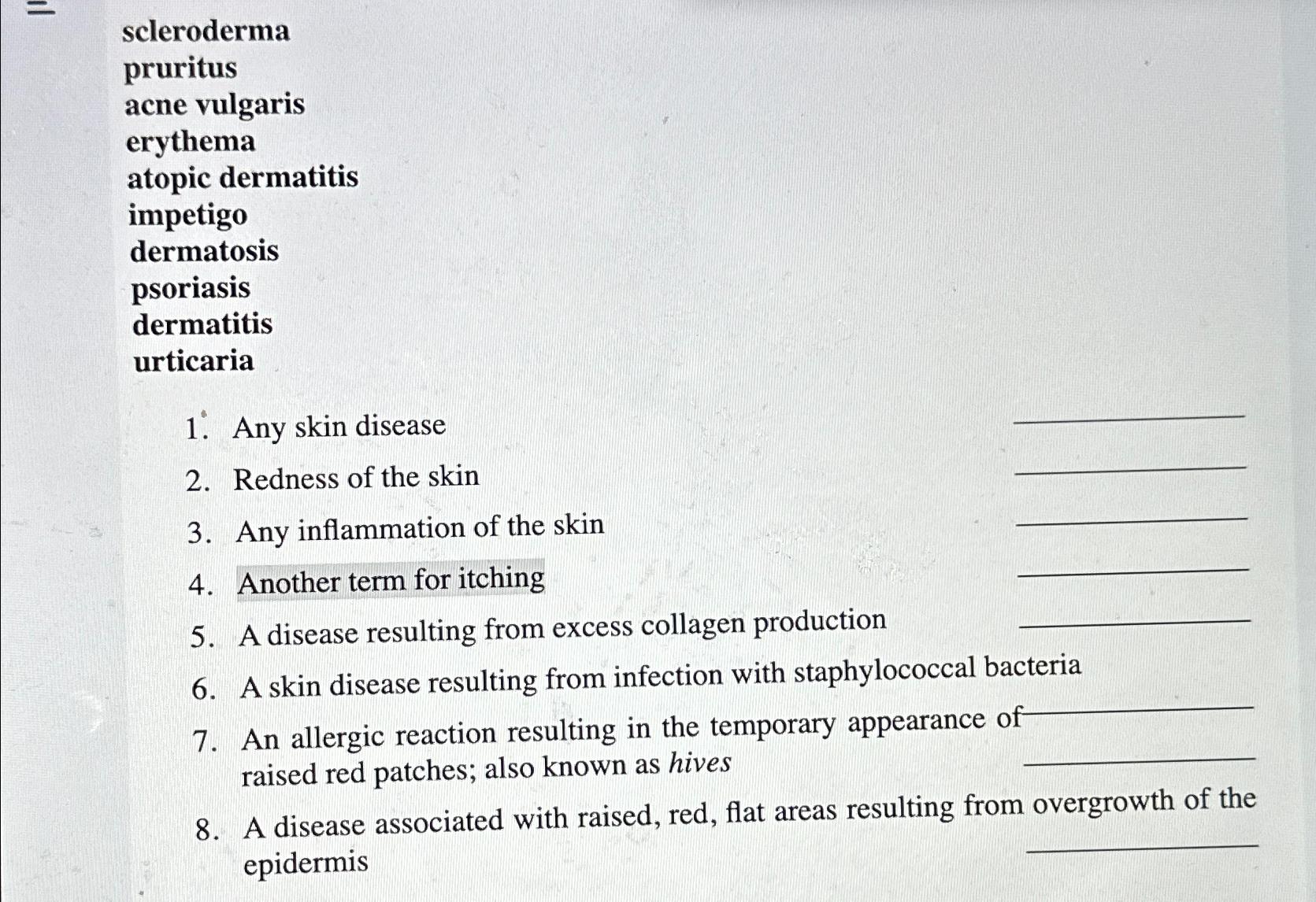 Solved scleroderma pruritus acne vulgaris erythema atopic | Chegg.com