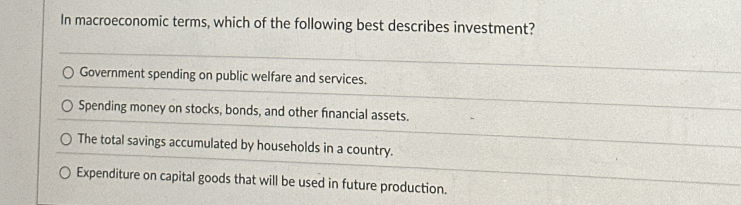 Solved In macroeconomic terms, which of the following best | Chegg.com