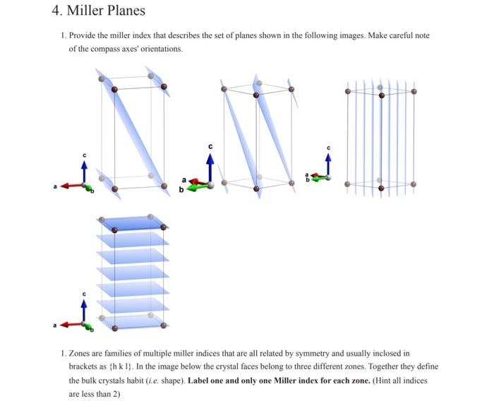 Solved 1. Provide the miller index that describes the set of | Chegg.com
