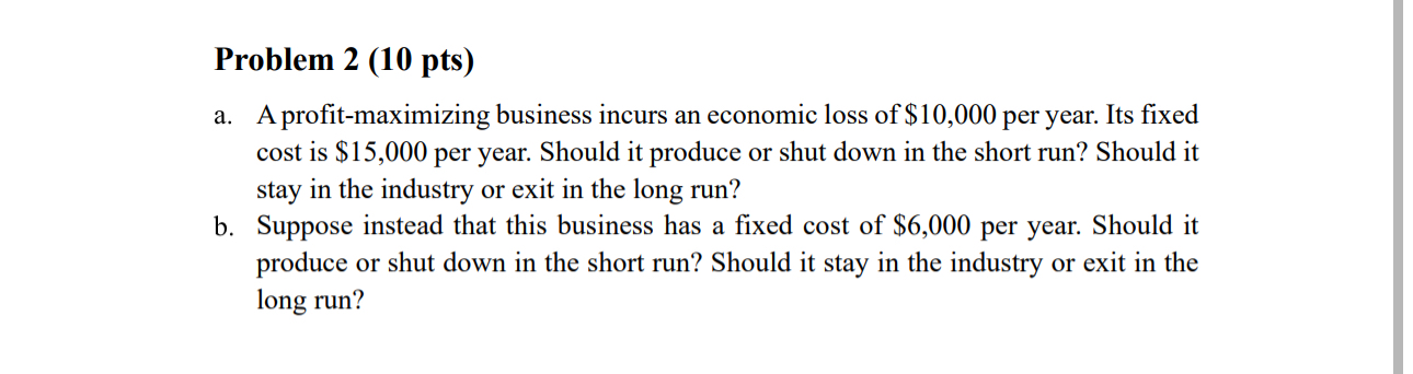 Solved Problem 2 (10 ﻿pts)a. ﻿A profit-maximizing business | Chegg.com