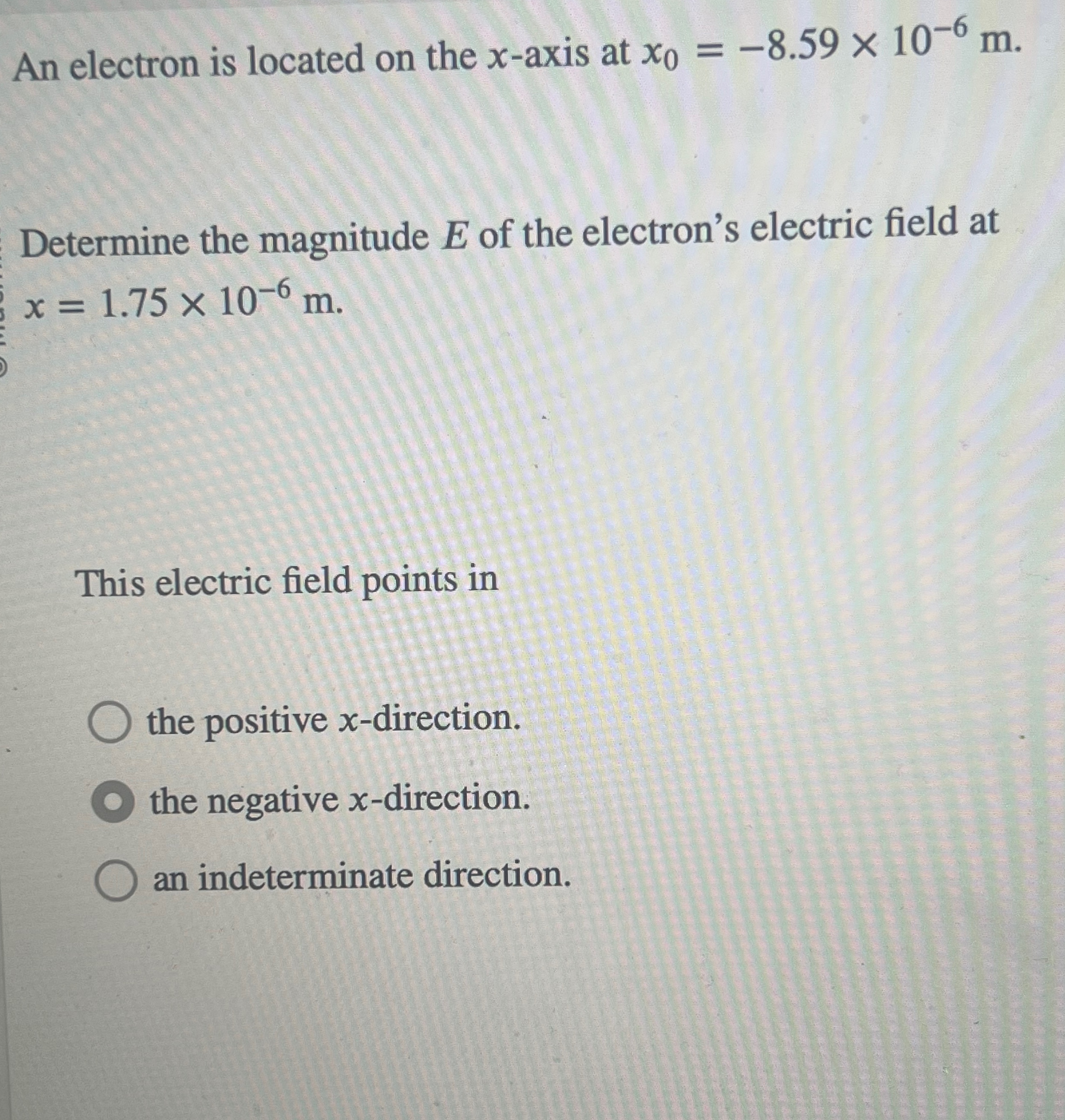 Solved An electron is located on the x-axis at | Chegg.com