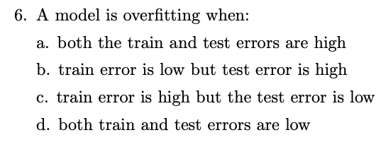 Solved A model is overfitting when:a. ﻿both the train and | Chegg.com
