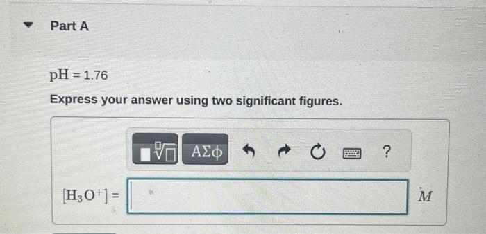 Solved pH=1.76 Express your answer using two significant | Chegg.com