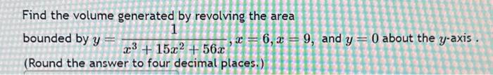 Solved Find the volume generated by revolving the area 1 | Chegg.com
