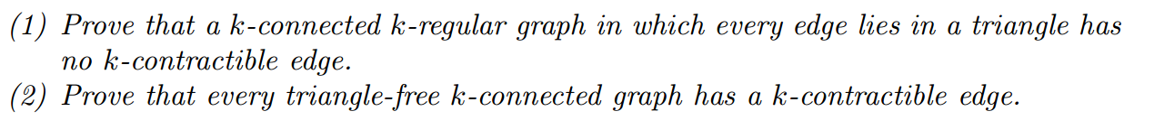 Solved (1) ﻿Prove that a k-connected k-regular graph in | Chegg.com