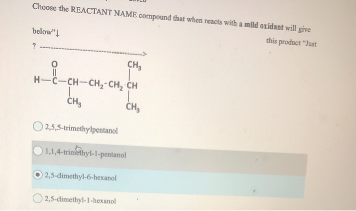 Solved Choose the REACTANT NAME compound that when reacts | Chegg.com