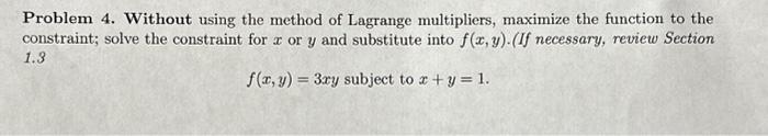 Solved Problem 4. Without using the method of Lagrange | Chegg.com