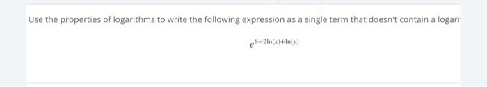 [Solved]: use the properties of logarithms to write the foll