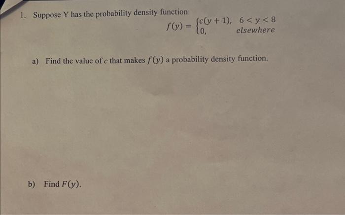 Solved 1. Suppose Y has the probability density function | Chegg.com