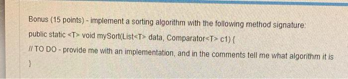Solved Bonus (15 points) - implement a sorting algorithm | Chegg.com