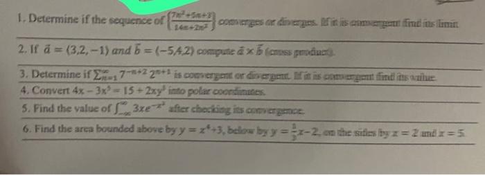 1. Determine if the sequence of 2. If a =(3,2,-1) and | Chegg.com